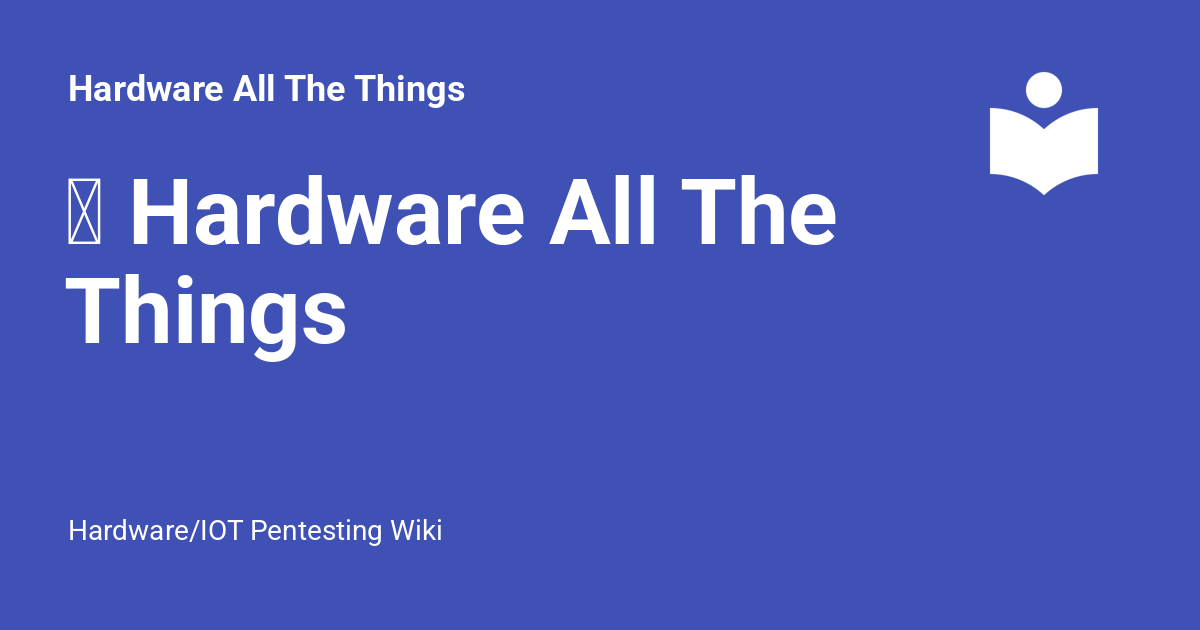 Hardware All The Things