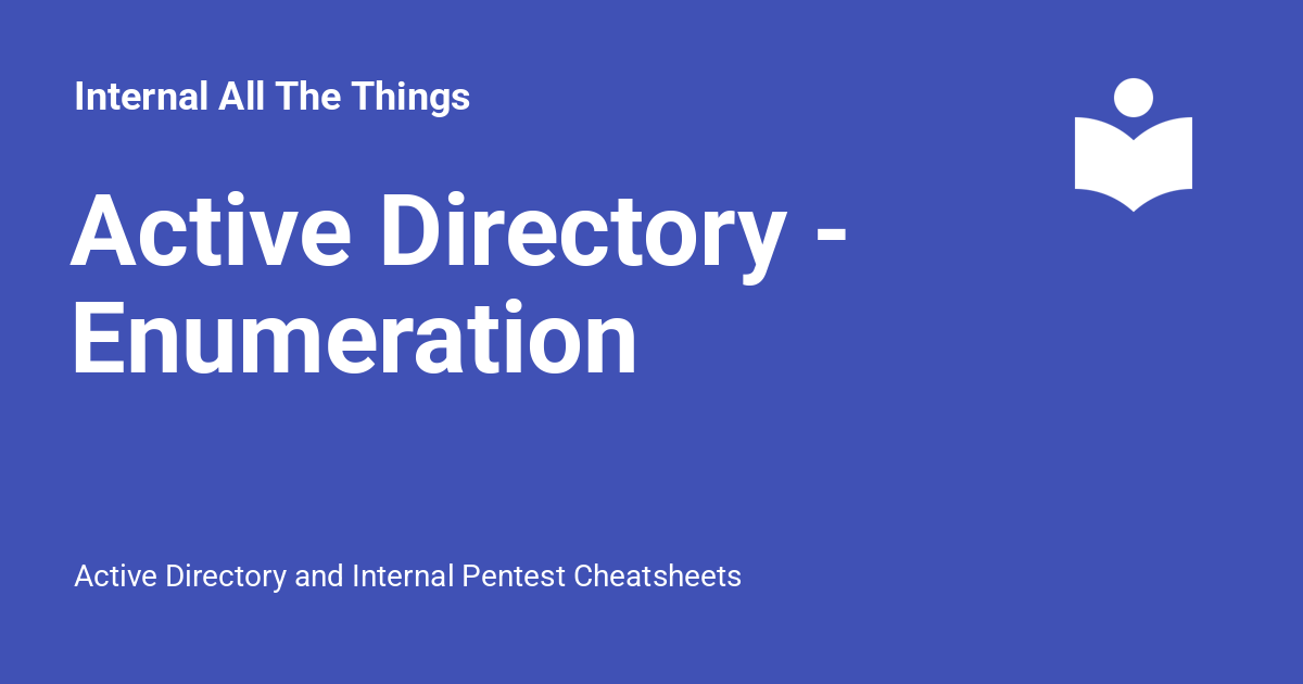 Active Directory Enumeration Internal All The Things