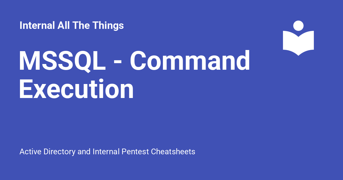 Mssql Command Execution Internal All The Things