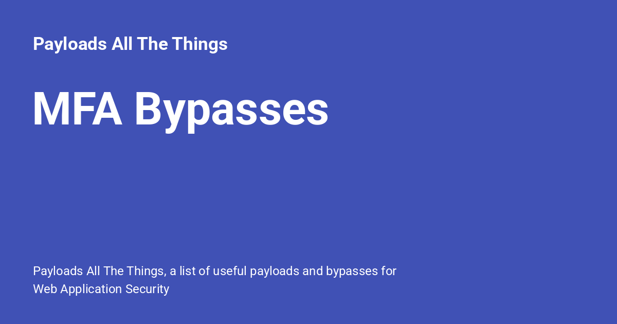 MFA Bypasses - Payloads All The Things