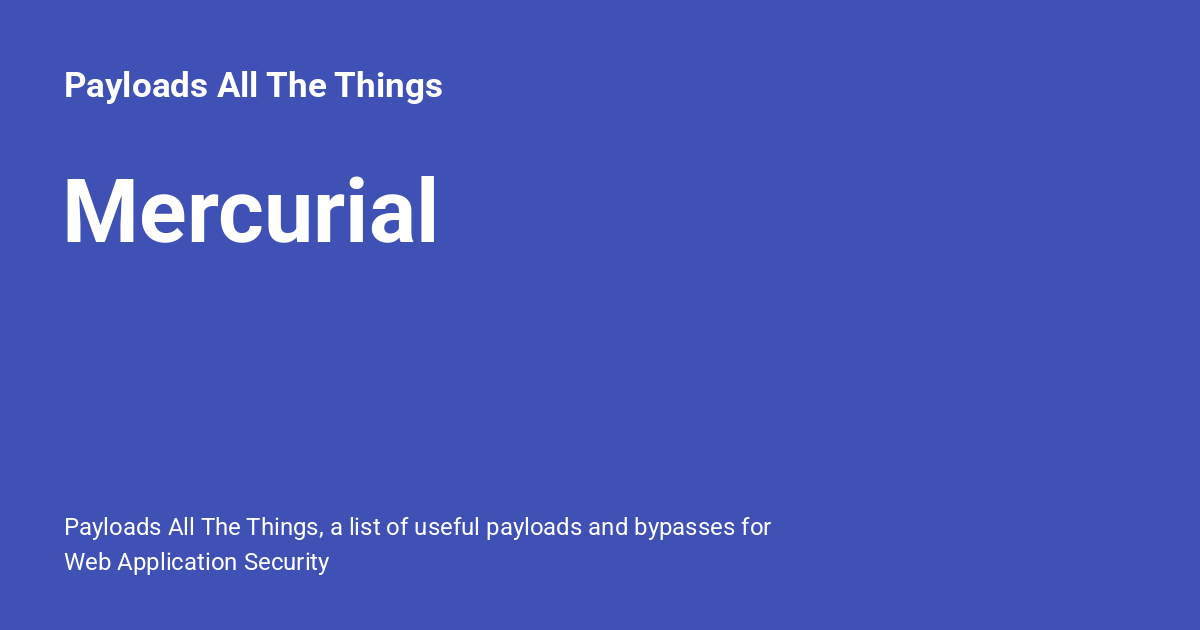 Mercurial - Payloads All The Things