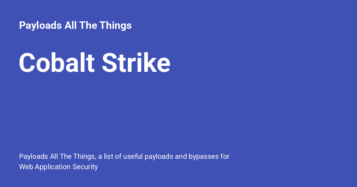 Cobalt Strike - Payloads All The Things