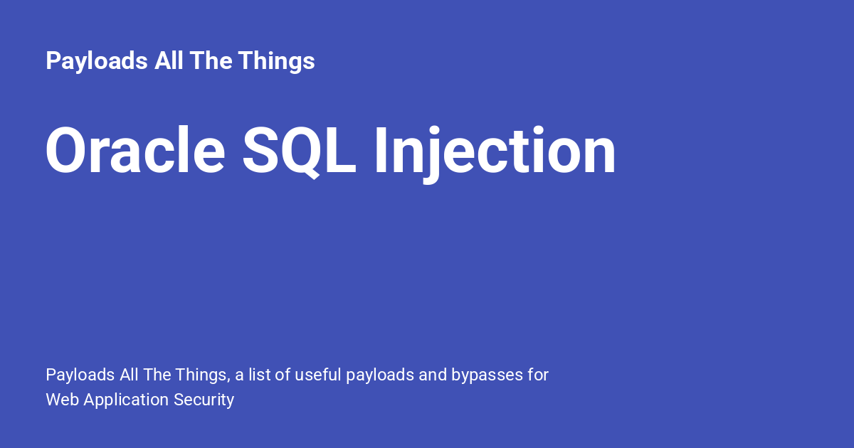 Oracle SQL Injection - Payloads All The Things